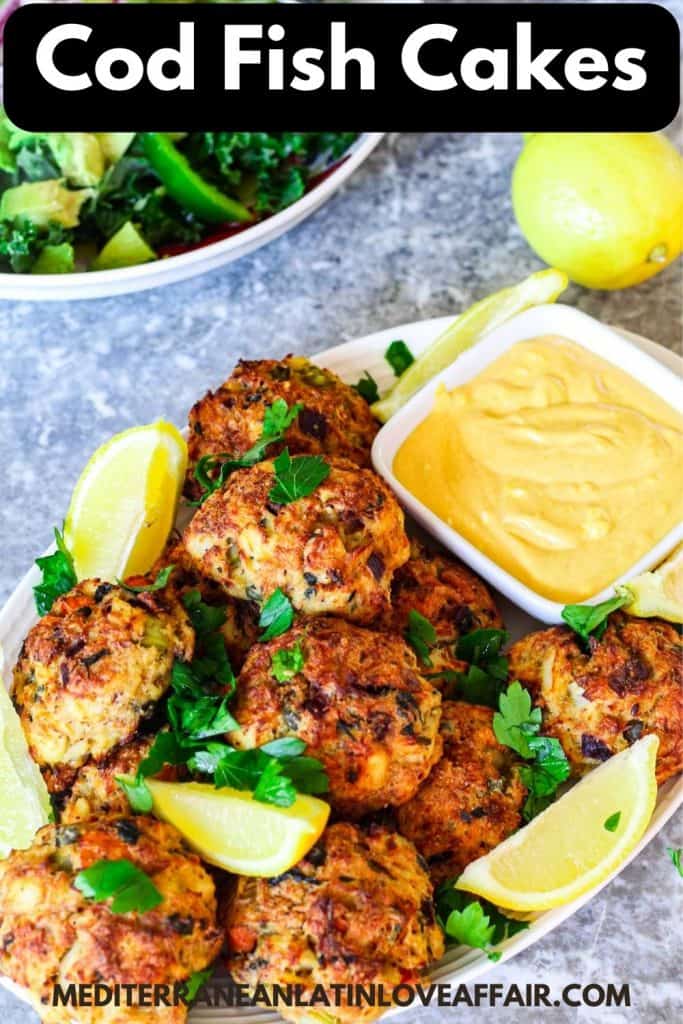 Cod Fish Cakes - Mediterranean Latin Love Affair