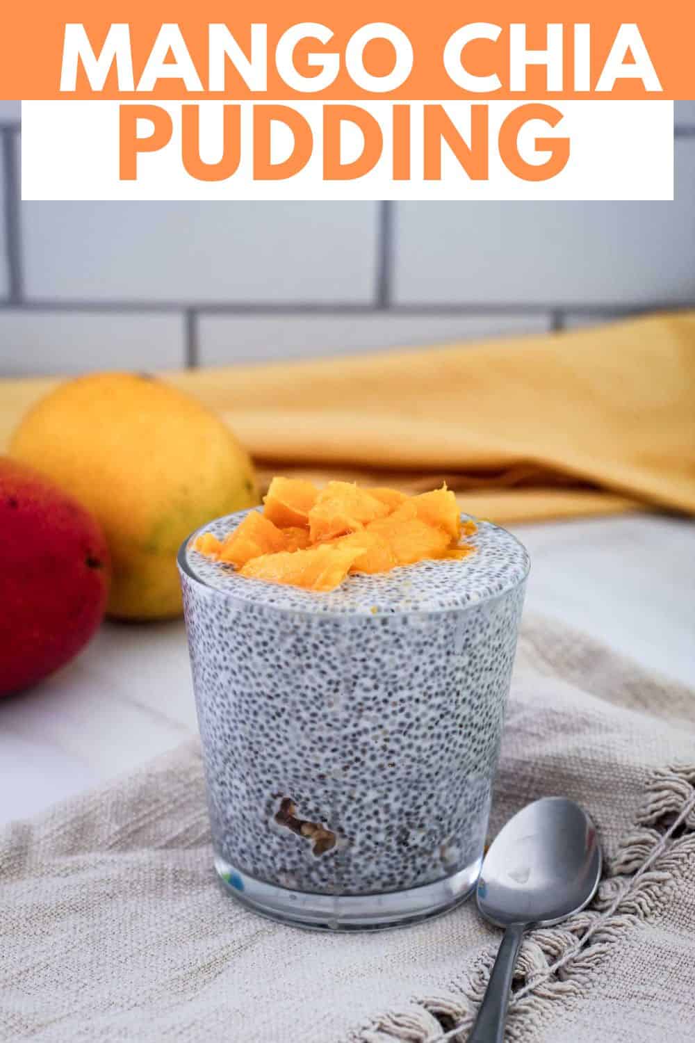 Mango Chia Pudding - Mediterranean Latin Love Affair